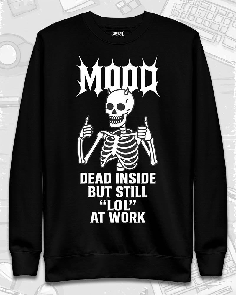 MOOD Dead Inside But Still LOL At Work Collection | Funny Goth Skeleton ...