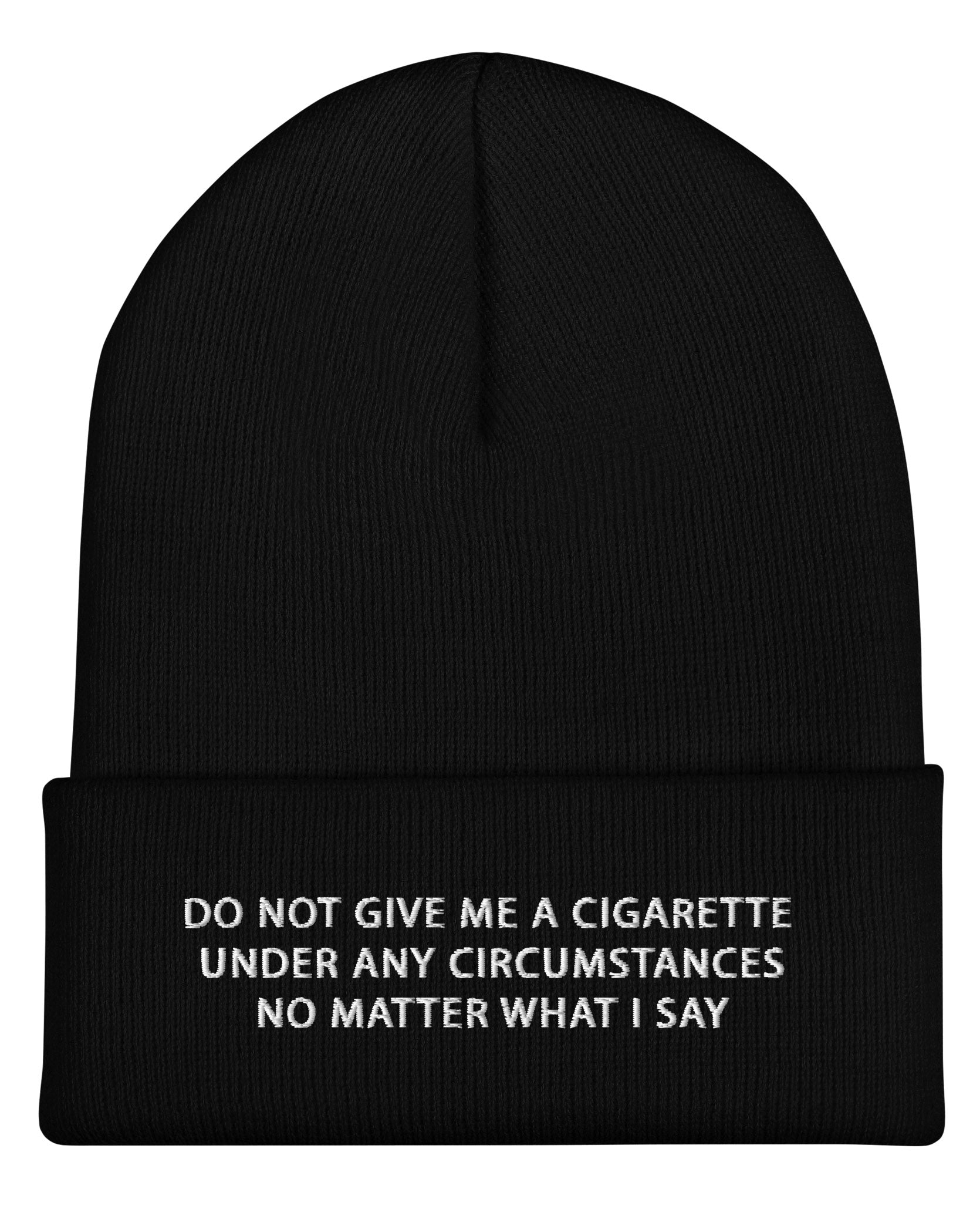 DO NOT GIVE ME A CIGARETTE Beanie – Sarcastic Headwear – Devilry Clothing